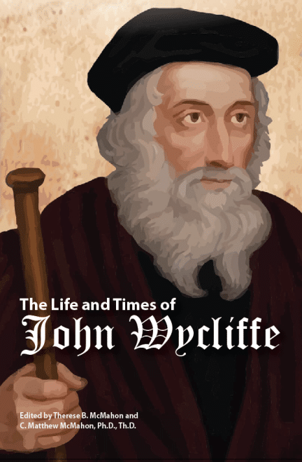 The Life and Times of John Wycliffe – Puritan Publications