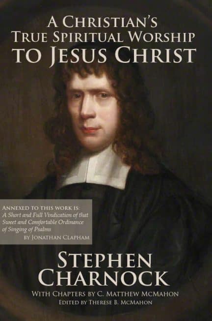A Christian’s True Spiritual Worship to Jesus Christ – by Stephen ...