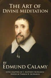 The Art of Divine Meditation by Edmund Calamy (1600-1666) – Puritan ...