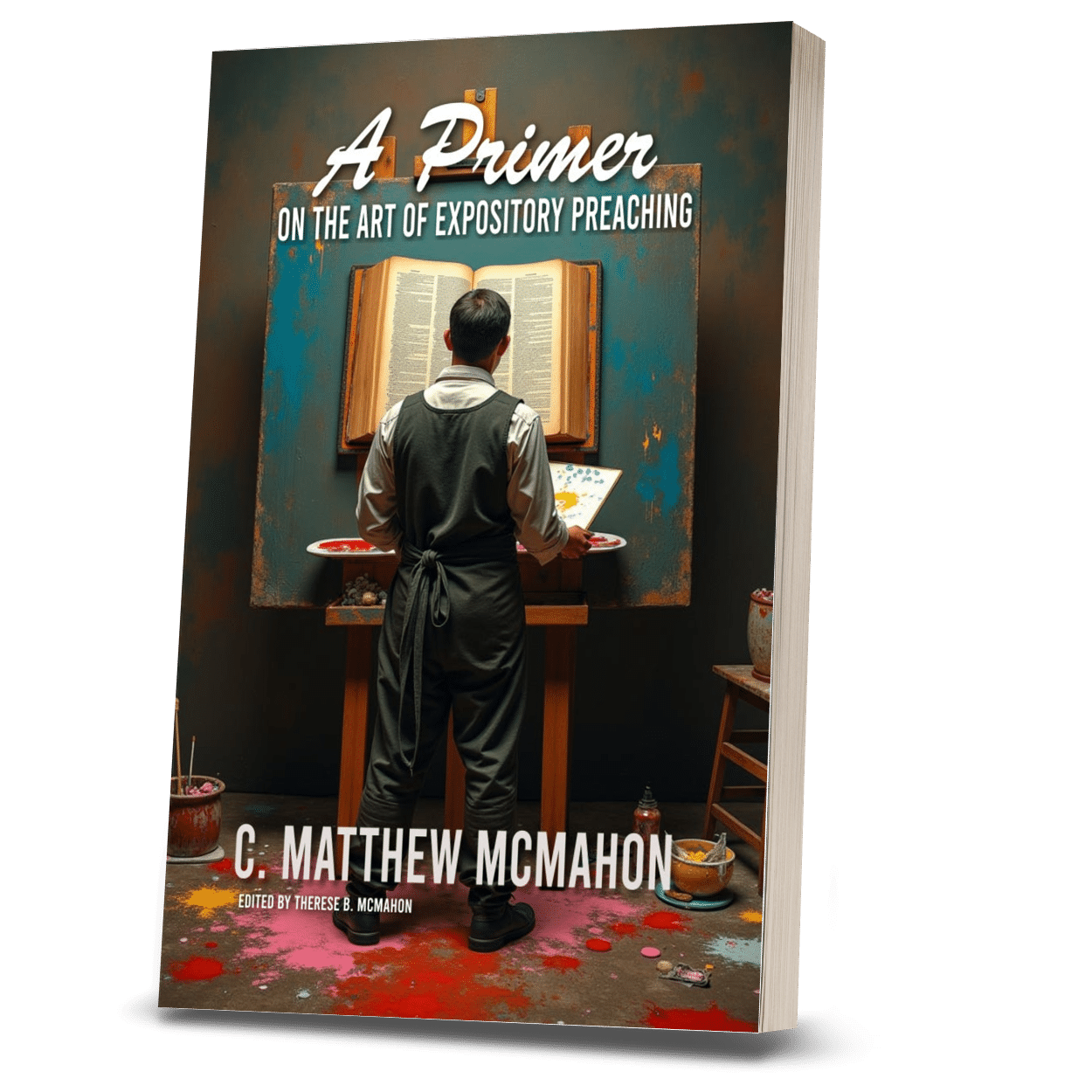 A Primer on the Art of Expository Preaching – by C. Matthew McMahon ...